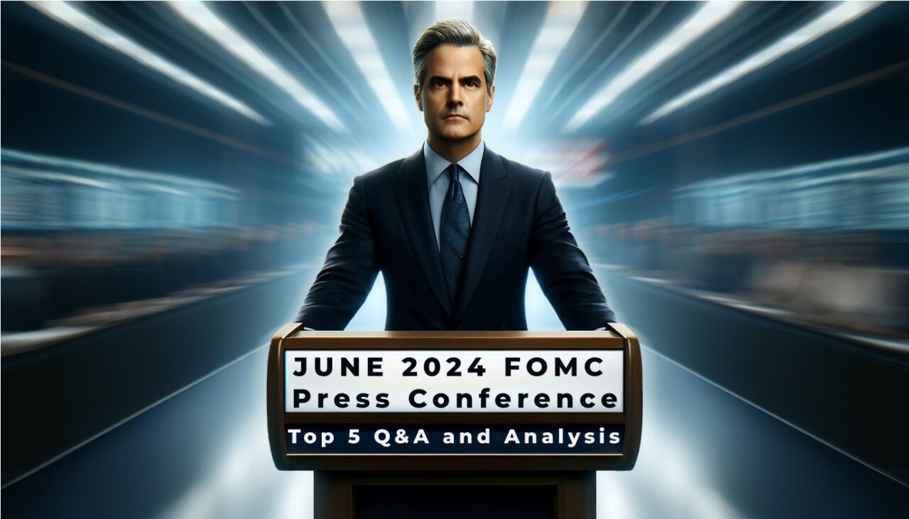 Top 5 Questions from Journalists and Jerome Powell's Responses from the June 2024 FOMC Press ...